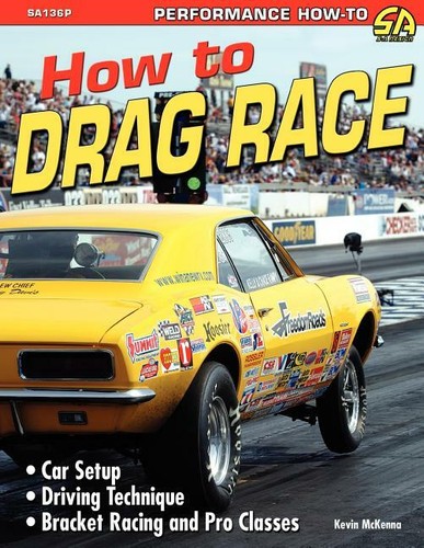 How to Drag Race Book ~NHRA Drag Racing~Pro Classes & Bracket racing ...