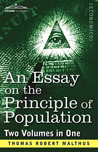 An Essay on the Principle of Population (Two Volumes in One ...