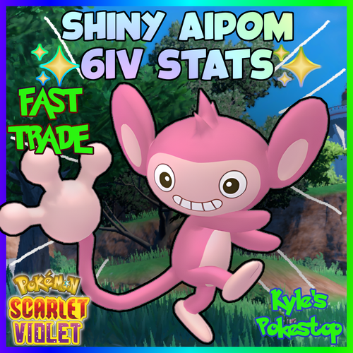6IV SHINY AIPOM POKEMON SCARLET & VIOLET EV'D BATTLE READY 🚀 FAST TRADE ...