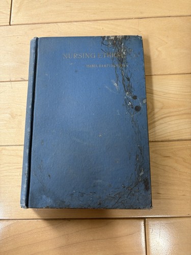 Nursing Ethics By Isabel Hampton Robb 1922 | eBay