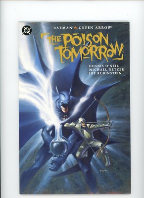 1992 DC Comics, " Batman/Green Arrow: A Poison Tomorrow ", TPB, NM ...
