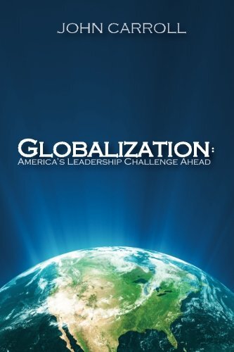 Globalization: America's Leadership Challenge A, Carroll, Lane, Carroll ...