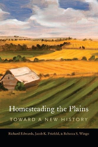 Rebecca S. Wingo Richard Edwards Jacob K. F Homesteading the (Copertina ...