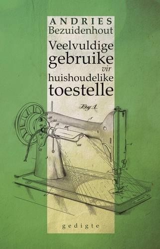 Andries Bezuidenhout Veelvuldige Gebruike Vir Huishoudelike Toestelle ...