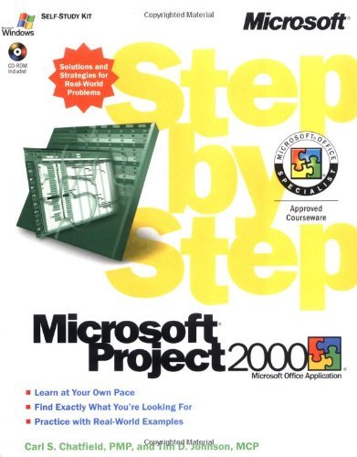 Microsoft® Project 2000 Step by Step (EU-Step by Step) By C ...