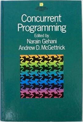 Concurrent Programming (International Computer Science Series ...