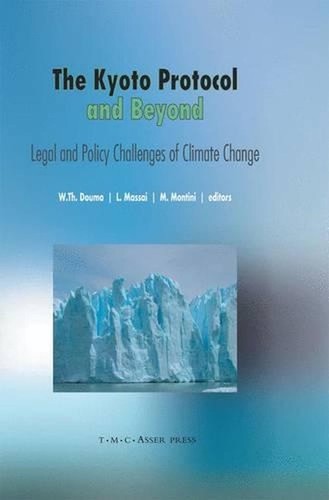 The Kyoto Protocol and Beyond: Legal and Policy Challenges of Climate Change by 9789067049726 | eBay
