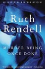 Murder Being Once Done by Ruth Rendell: New 9780375704888| eBay