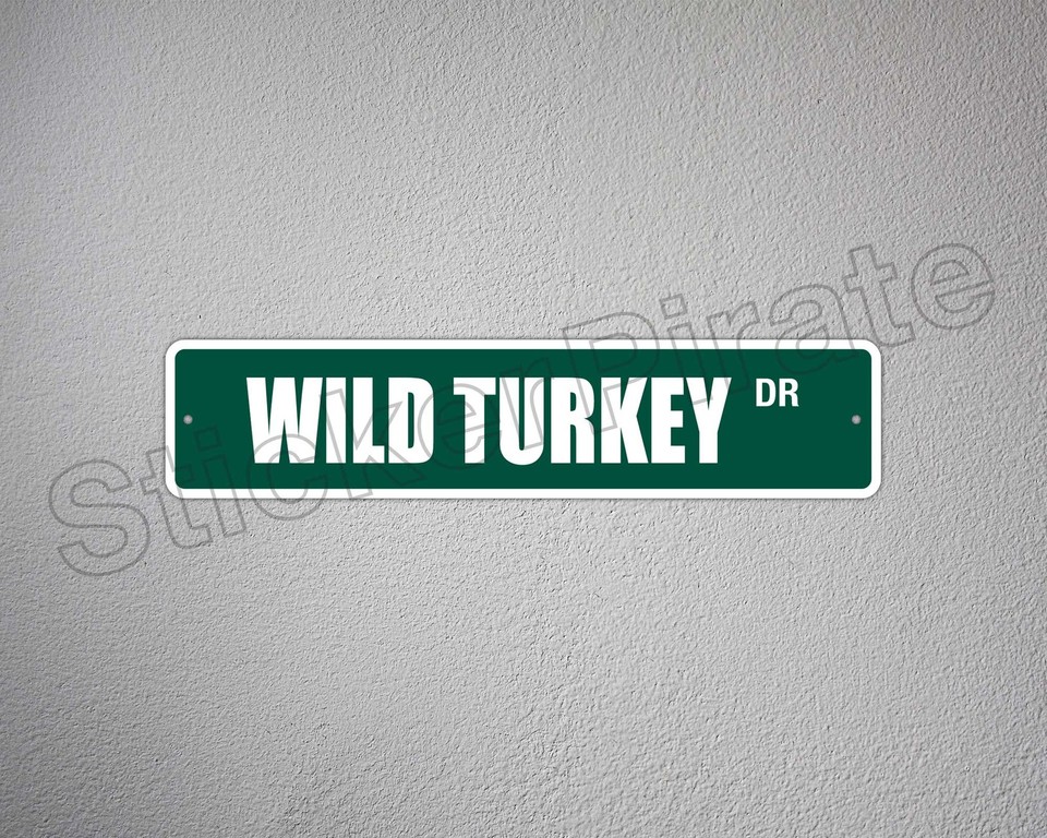 *Aluminum* Wild Turkey 4" x 18" Metal Novelty Street Sign SS 3698 | eBay