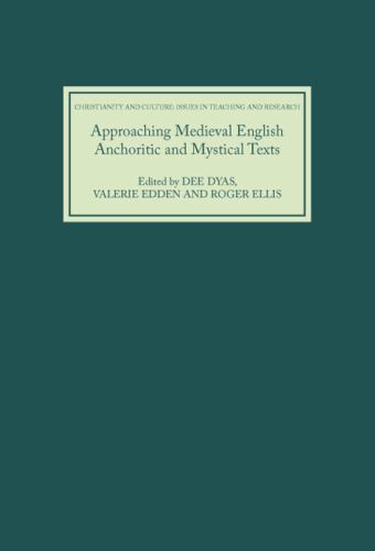 Approaching Medieval English Anchoritic And Mystical Texts, Hardcover ...
