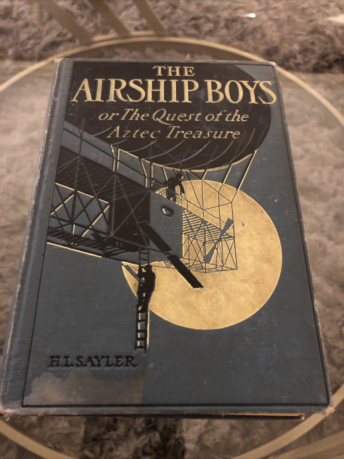 The Airship Boys Or The Quest Of The Aztec Treasure by H.L. Sayler 1909 ...