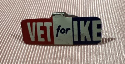 Vet For Ike Eisenhower President Campaign Button Pin Tab. | eBay