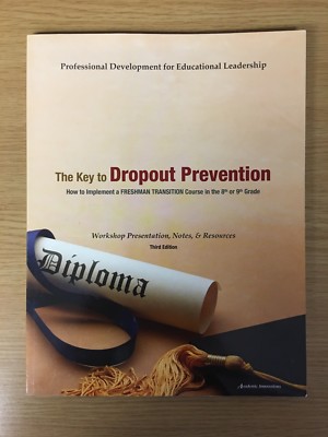 The Key to Dropout Prevention: Workshop Presentation, Notes ...