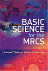 Basic Science for the MRCS: A Revision Guide for... - Andrew T. Raftery ...