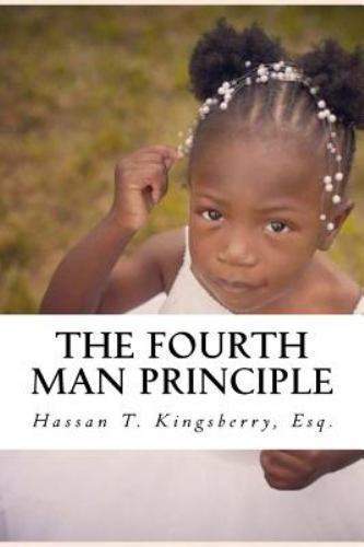 Fourth Man Principle : Understanding the Value of Personal Adversity by ...