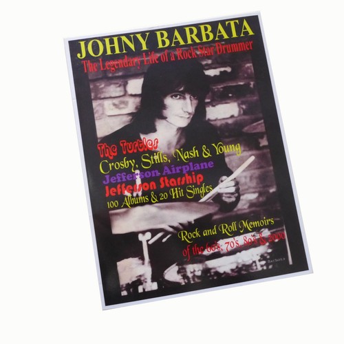 Johny Barbata The Legendary Life of a Rock Star Drummer Autographed ...