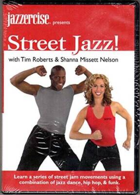 Jazzercise: Street Jazz! - DVD By Tim Roberts,Shanna Missett Nelson ...