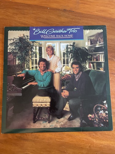The Bill Gaither Trio Welcome Back Home SSR8079 1987 | eBay