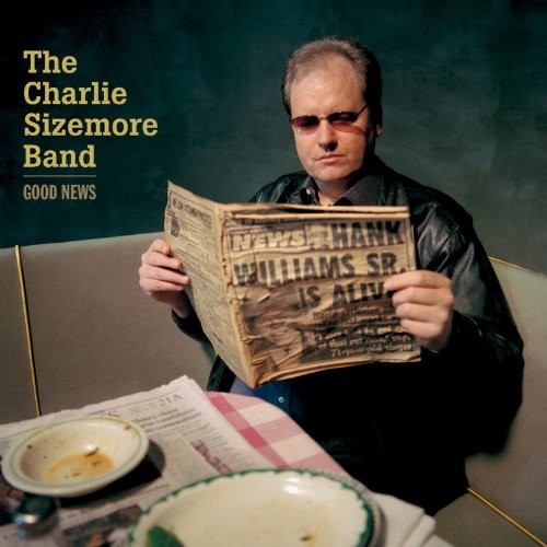 THE CHARLIE SIZEMORE BAND - Good News - CD - **Excellent Condition ...