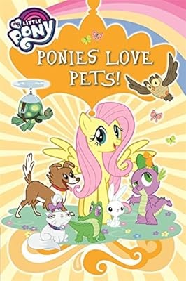Special Sales MLP levelled reader 3: Ponies Love Pets!, My Little Pony ...