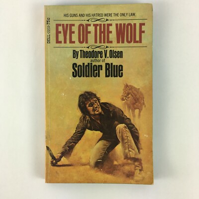 Eye of the Wolf by Theodore V.Olsen author of Soldier Blue | eBay