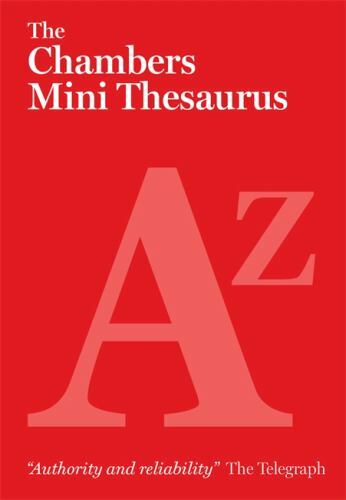 Chambers Mini Thesaurus by Chambers Editors (2012, Trade Paperback, New ...