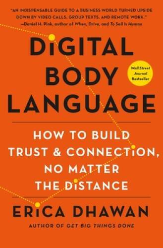 Digital Body Language: How to Build Trust and Connection, No Matter the ...