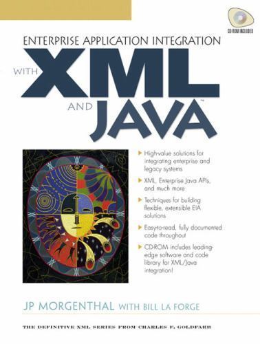 Enterprise Applications Integration with XML and Java Morgenthal, JP ...