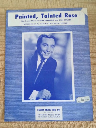1963 PAINTED TAINTED ROSE Sheet Music AL MARTINO DeAngelis, Sawyer*SSF ...