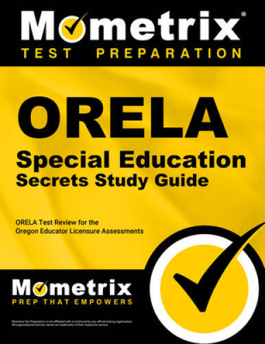 ORELA Special Education Secrets Study Guide: ORELA Test Review for the ...