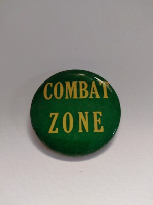 Rare Original 1969 NOS Vietnam Combat Zone Pin 1.75" Pinback Button ...
