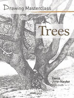 Drawing Masterclass: Trees - John-Naylor, Denis - Good - paperback ...