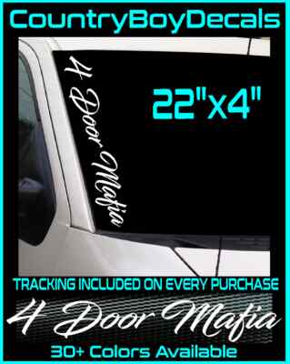 4 DOOR MAFIA Windshield 22" Vertical Vinyl Decal Sticker JDM Car Truck ...