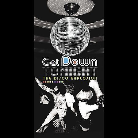 Get Down Tonight: The Disco Explosion [Box Set] [Box] by Various ...