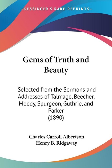 Gems of Truth and Beauty von Charles Carroll Albertson (2009 ...