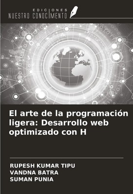 Rupesh Kumar Tipu (u. a.) | El arte de la programación ligera: Desarrollo web... | eBay.de