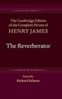 The Reverberator by Henry James: New 9781107002708| eBay