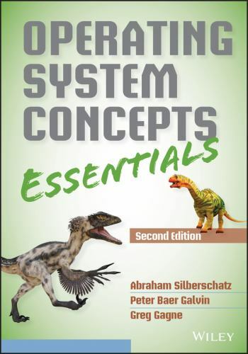 Operating System Concepts Essentials by Peter B. Galvin, Abraham ...