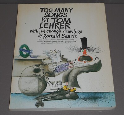 Too Many Songs by Tom Lehrer : With Not Enough Drawings by Ronald ...