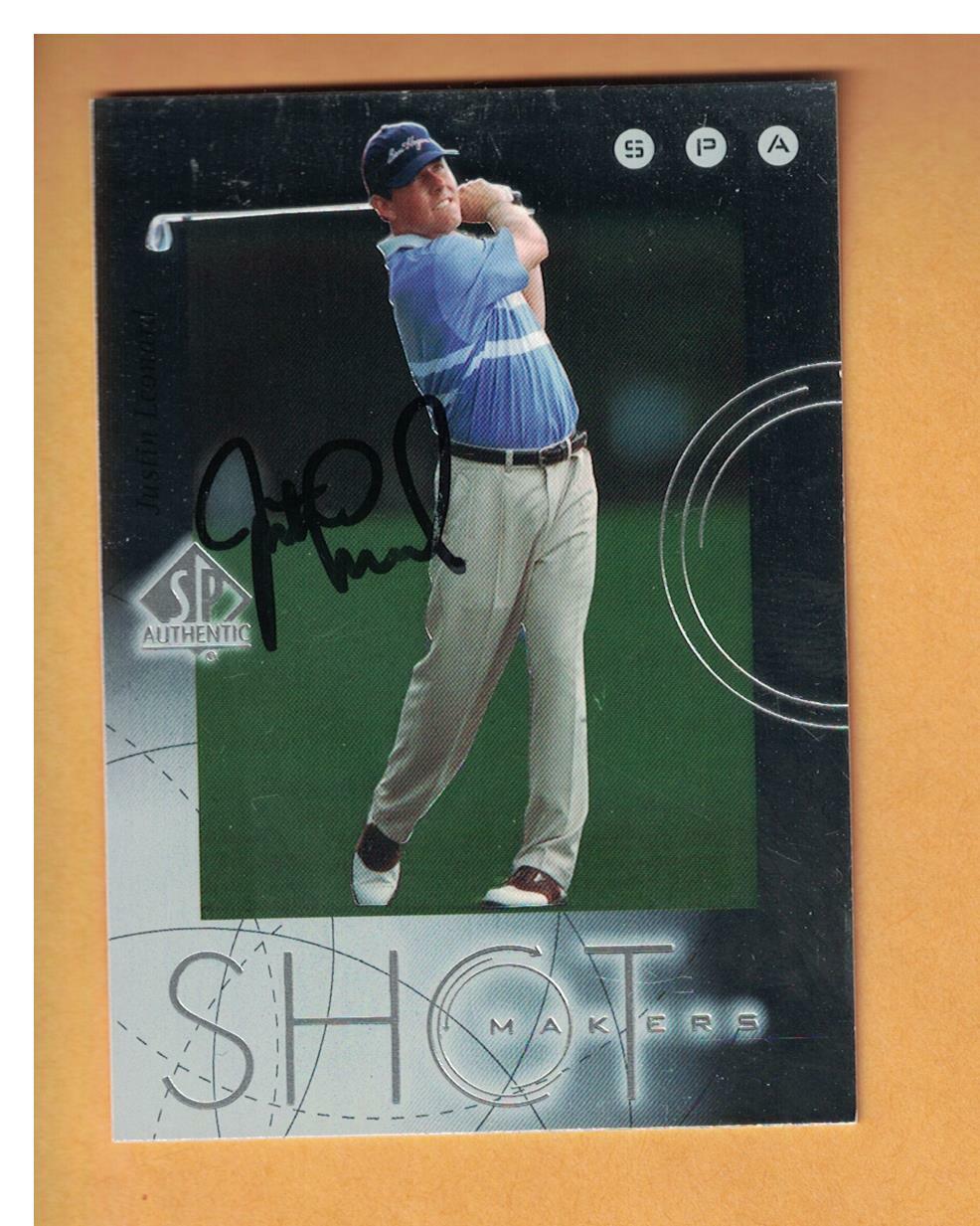 JUSTIN LEONARD AUTOGRAPHED 2001 UPPER DECK SP SHOT MAKERS GOLF CARD ...