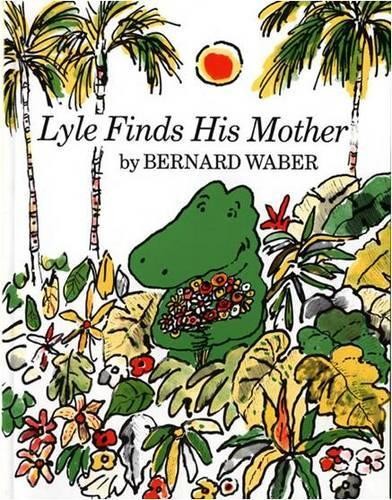 Bernard Waber Lyle Finds His Mother (Taschenbuch) (US IMPORT ...
