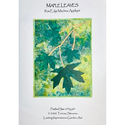 Maple Leaves Raw Edge Applique Quilt PATTERN by Lasting Impressions ...