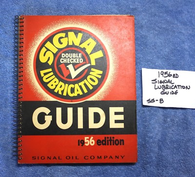 SIGNAL OIL GAS VINTAGE 1956 LUBRICATION GUIDE RARE SERVICE STATION S-08 ...