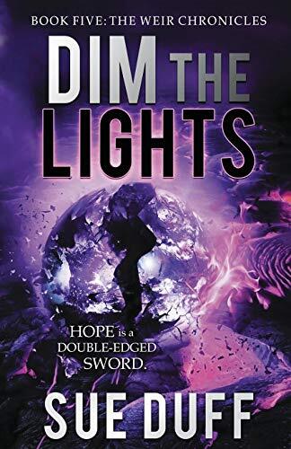 Dim the Lights: Book Five: The Weir Chronicles 9780997015690 | eBay