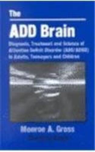 Add Brain: Diagnosis, Treatment and Science of Attention Deficit ...