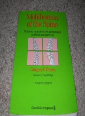 Mobilization of the Spine: Notes on Examination, Assessment and ...