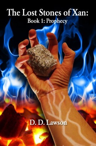 The Lost Stones of Xan: Book 1: Prophecy: Volume 1, Lawson ...