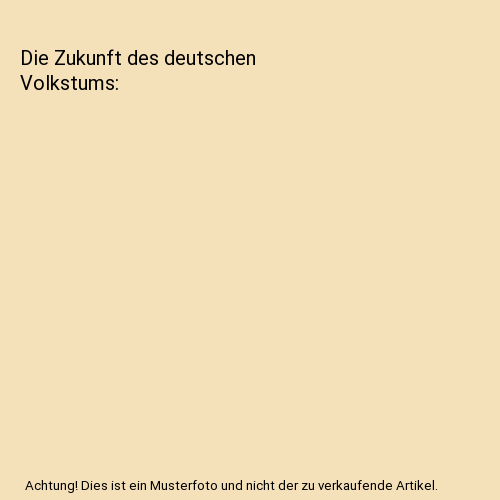 Die Zukunft des deutschen Volkstums, Ernst Hasse | eBay.de