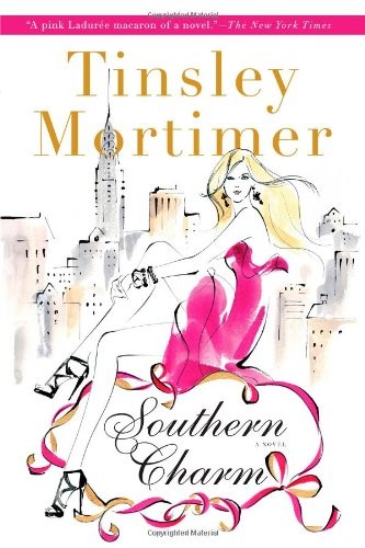 SOUTHERN CHARM: A NOVEL By Tinsley Mortimer **Mint Condition ...