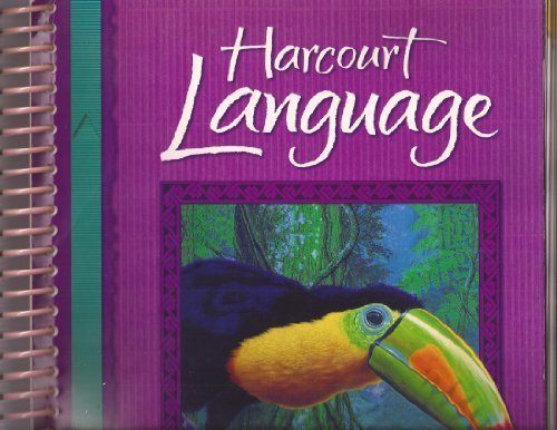 Harcourt School Publishers Language Ser.: Harcourt Language Arts, Grade ...